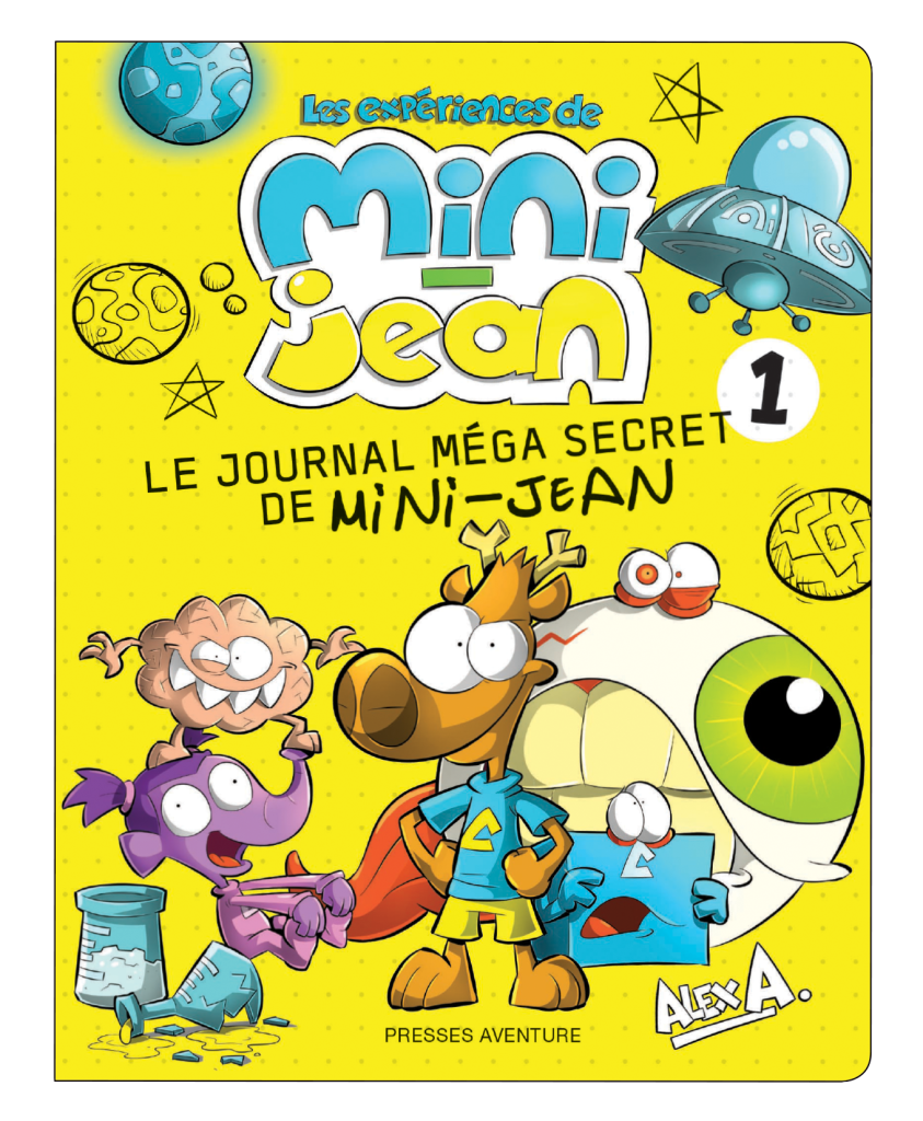 Les expériences de Mini-Jean : Le journal méga secret de Mini-Jean 1 ...